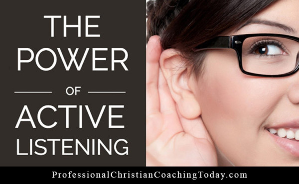 The Power of Active Listening - Professional Christian Coaching Institute