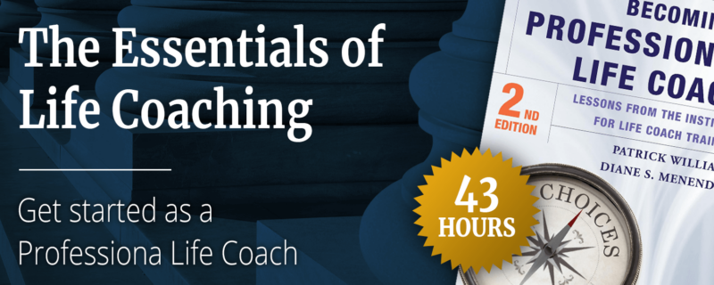 The Essentials of Life Coaching - Professional Christian Coaching Institute