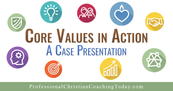 Core Values In Action: A Case Presentation - Professional Christian ...