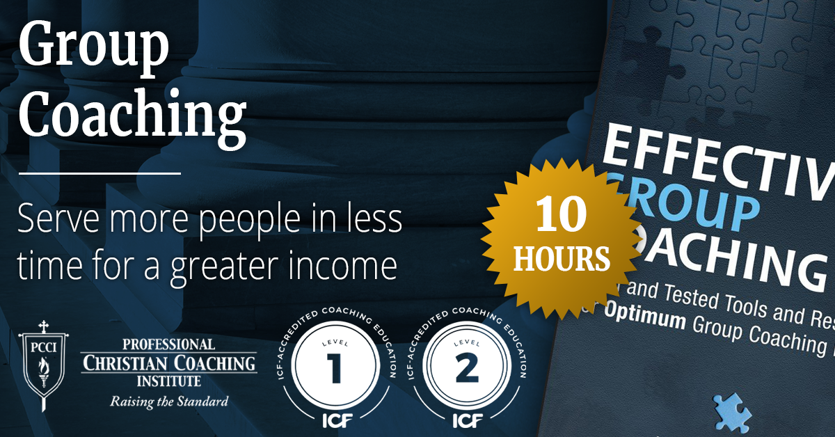 Group Coaching - Professional Christian Coaching Institute